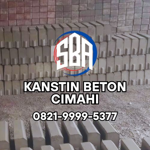 Kanstin Beton Cimahi 0821-9999-5377 Harga Distributor Kerb SBA